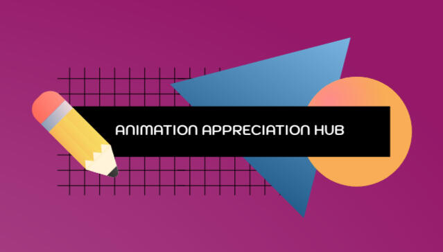 Animation Appreciation Hub
